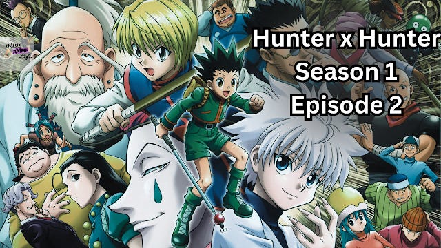 Hunter x Hunter Season 1 Episode 2 | “Test x of x tests.” | by ...