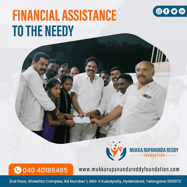 Financial Assitance For Needy People | Mukka Rupanandareddy Foundation | by mukka rupananda ...