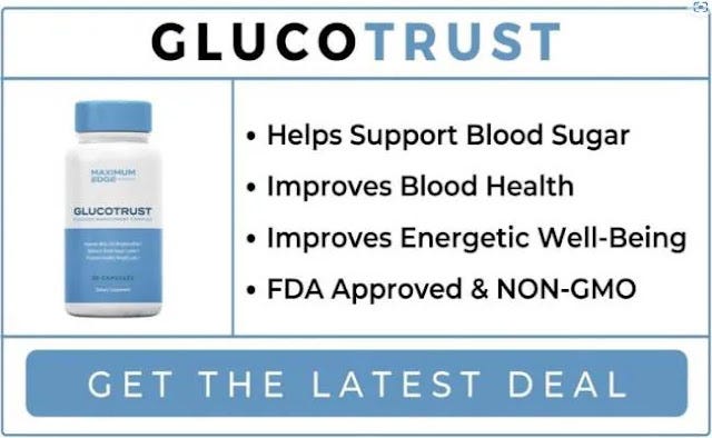 Maximum Edge Nutrition GlucoTrust: Best Results For Uses & 2024 Latest ...