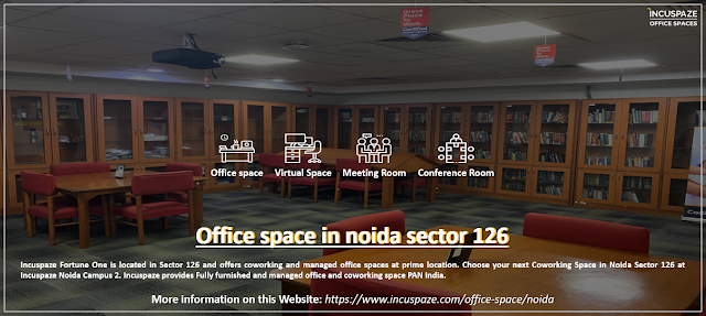 Unlocking Opportunities: Office Space in Noida Sector 126 | by ...