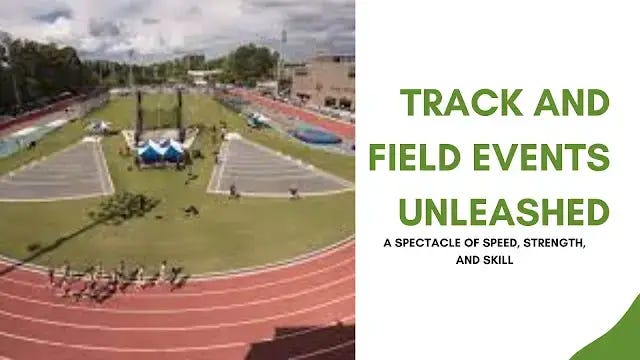 Track and Field Events A Spectacle of Speed, Strength, and Skill ...