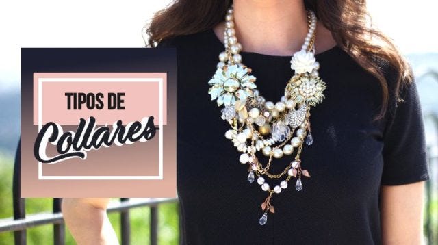 Tipos De Collares. En este articulo veras todos los tipos… | by Adriana ...