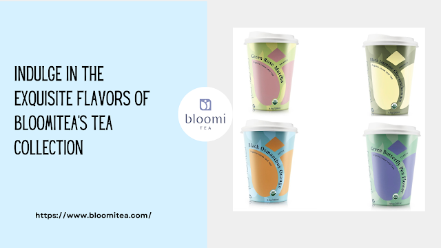 Exploring the Unique Flavors of BloomiTea’s Exquisite Collection | by ...