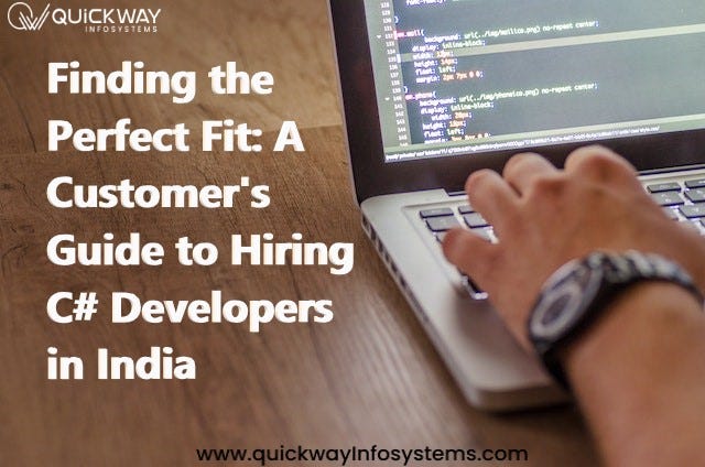 FINDING THE PERFECT FIT: A CUSTOMER’S GUIDE TO HIRING C# DEVELOPERS IN ...