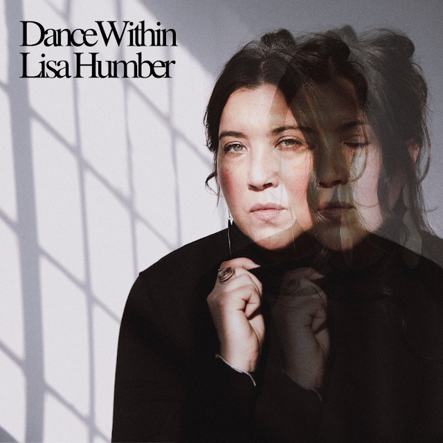 Lisa Humber Releases Stirring New Single “Dance Within” | by ...