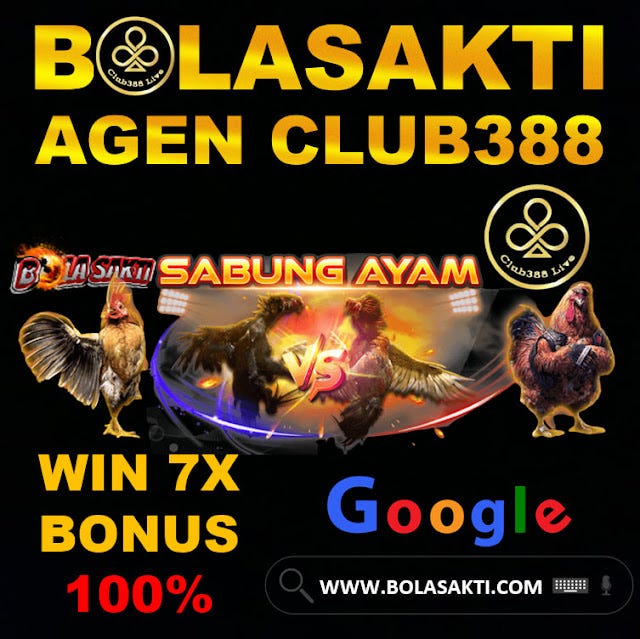 BOLASAKTI AGEN CLUB388 - BOLA SAKTI - Medium