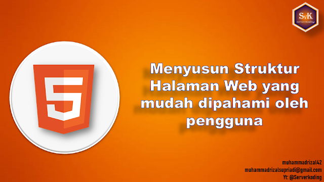 Menyusun Struktur Halaman Web dengan HTML Yang Mudah Dipahami | by ...