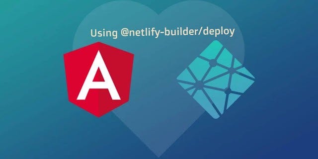 Simply Deploy Your Angular App On Netlify By Udith Gayan Indrakantha Javascript In Plain English