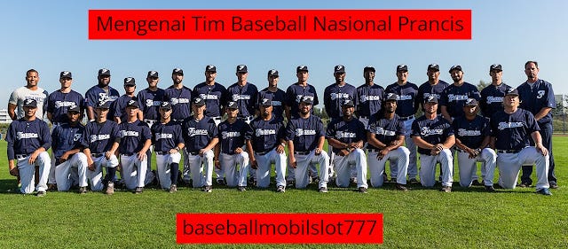 Mengenai Tim Baseball Nasional Prancis | by Firman Putra | Medium