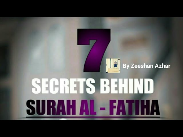 7 Secrets Behind Surah Fatiha - ZeeshanAzhar - Medium 7 Secrets Behind Surah Fatiha - ZeeshanAzhar - Medium