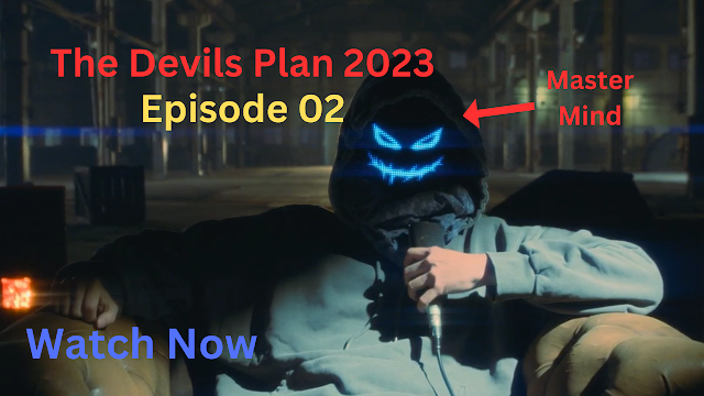 The Devil’s Plan 2023 Ep 2 Download/Watch in Full HD || A shocking ...