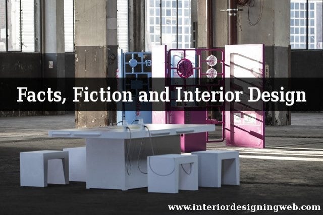 Home Decor: Facts & Fictions About Interior Design | Interior Designing ...