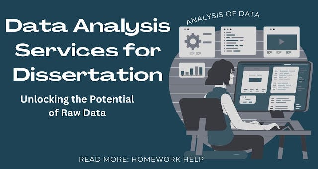 Data Analysis Services for Dissertation: Unlocking the Potential of Raw ...