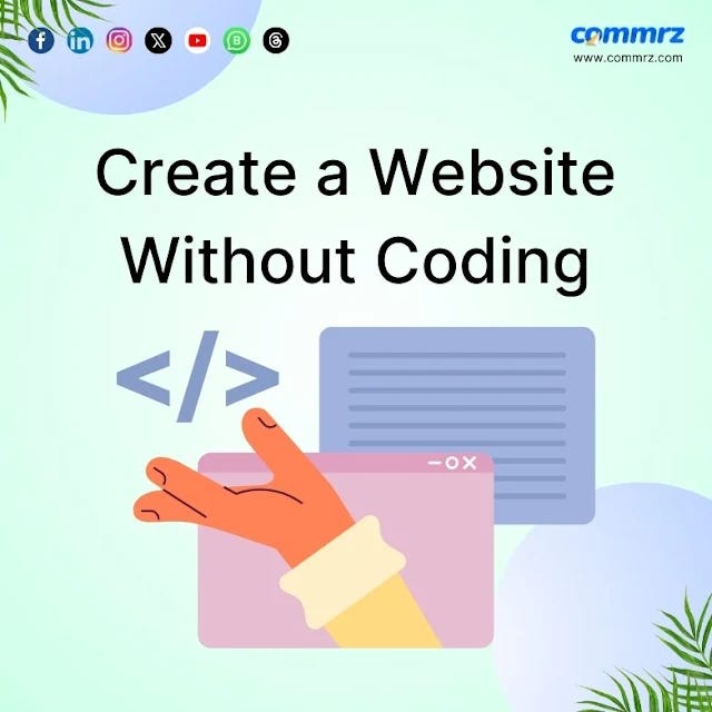 Create a Website Without Coding. In today’s digital age, having a… | by ...