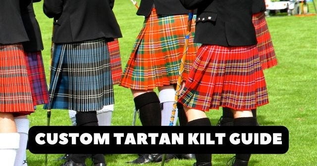 A Brief Overview of Custom Tartan Kilts | by Catherine Sial | Medium