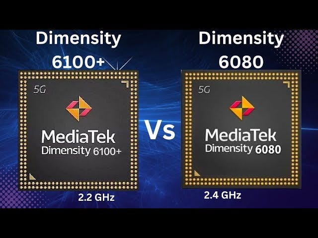 MediaTek Dimensity 6100+ vs MediaTek Dimensity 6080: The Major ...