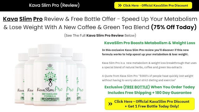 KavaSlim Pro Reviews: A Comprehensive Review of the KavaSlim Pro | by ...
