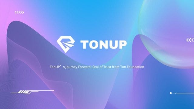 Empowering Assets on TON: TonUP’s Mission, Ecosystem Growth, and ...