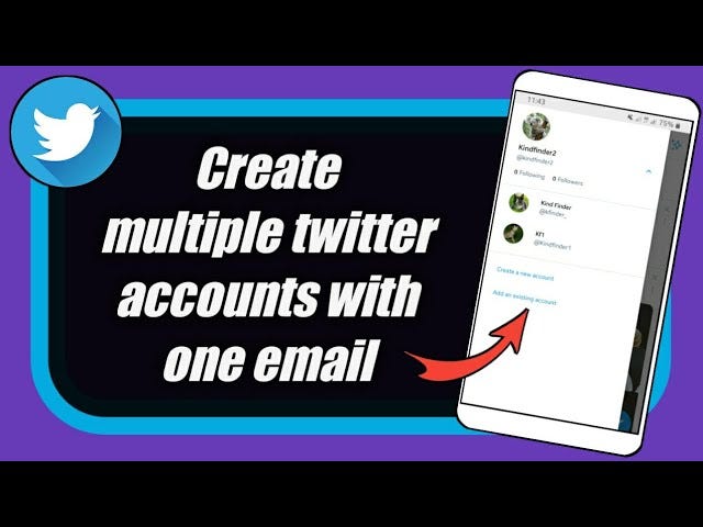 create multiple twitter accounts with one email | by Gejsbhwhw | Aug ...