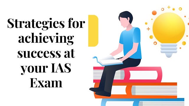 Strategies For Achieving Success At Your IAS Exam | by Shaan Academy ...