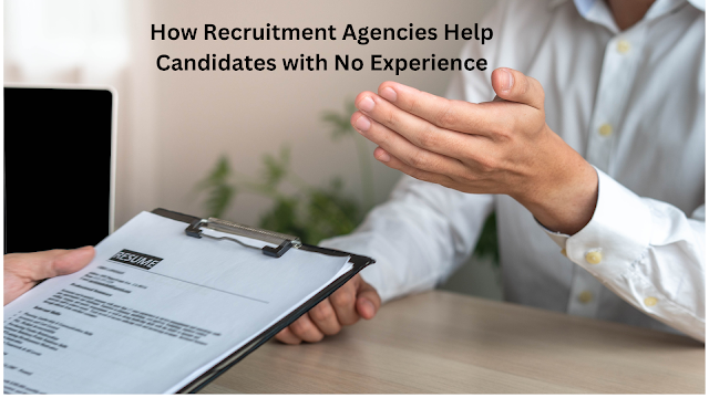 How Recruitment Agencies Help Candidates with No Experience | by Jhon ...