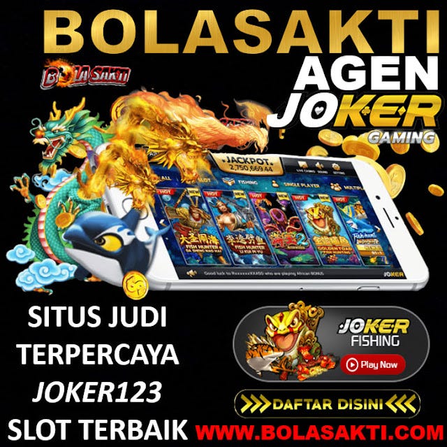 BOLASAKTI AGEN JOKER123. BOLASAKTI AGEN JOKER123 | by BOLA SAKTI | Aug, 2023 | Medium