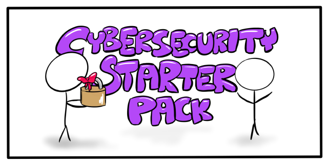 Your Cybersecurity Starter Pack. Basic security best practices to share ...