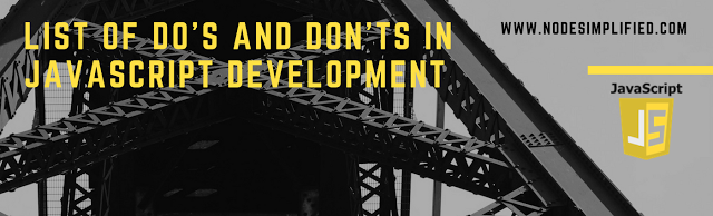 [JavaScript] List of do’s and don’ts in Javascript Development | by ...