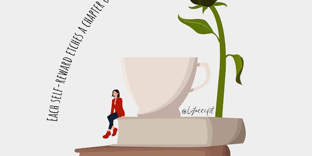 Each self-reward etches a chapter of self-love into your story. | by ...