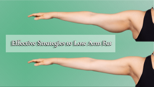 Effective Strategies to Lose Arm Fat | by Eclectic Realm | Medium