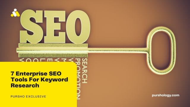 7 Enterprise SEO Tools For Keyword Research | purshoLOGY | by whisky ...