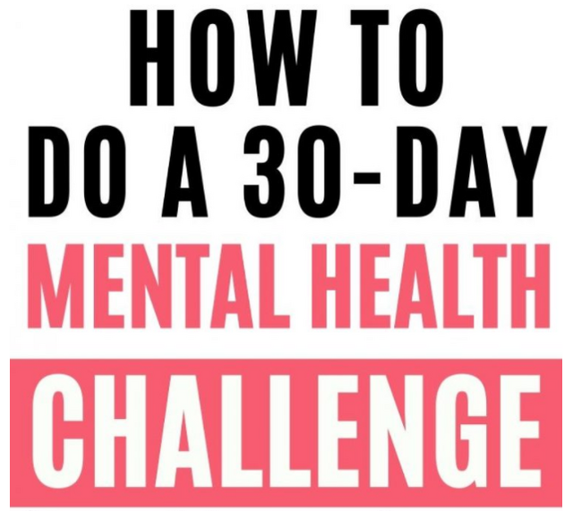 How to Do a 30 Day Mental Health Challange | Ryt Life | by Rytlife | Medium