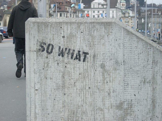 So what?. Ideas and a call to action one post at… | by Ben Kadel | I. M ...