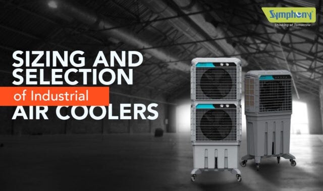Sizing and Selection of Industrial Air Coolers- Symphony Limited | by Shop Symphony Limited | Medium