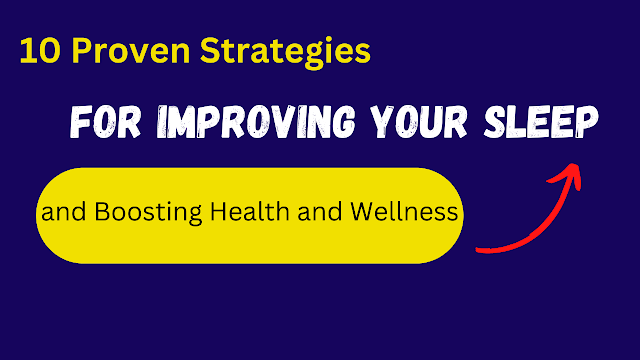 Proven Strategies for Improving Your Sleep and Boosting Overall Health ...
