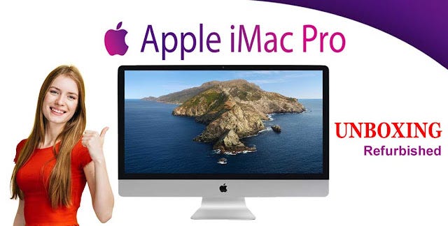 Exploring the Benefits of Refurbished iMac Pro: A Step-via-Step Guide ...