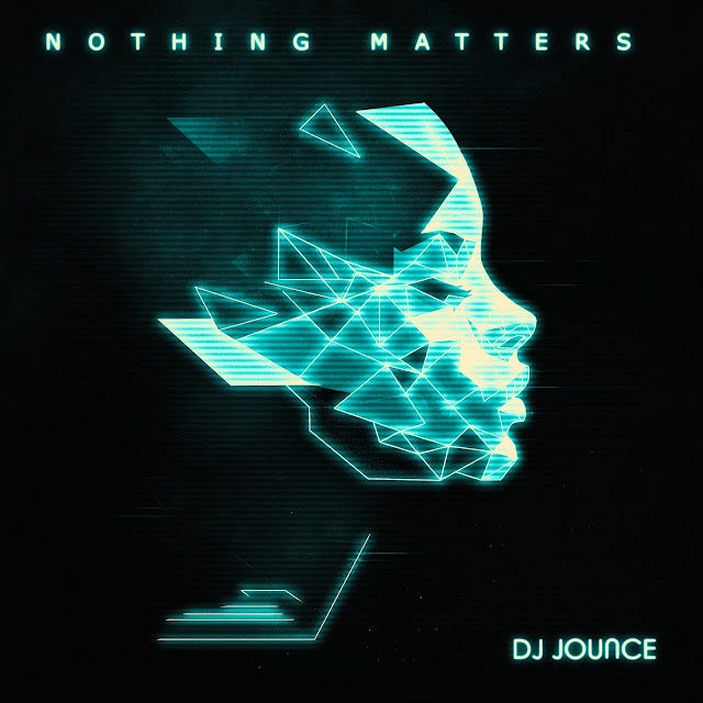 DJ Jounce Releases Electrifying New Track “Nothing Matters” | by ...