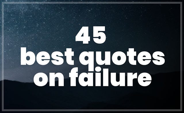 45 best quotes on failure with images | by Truemotivationalstories | Medium