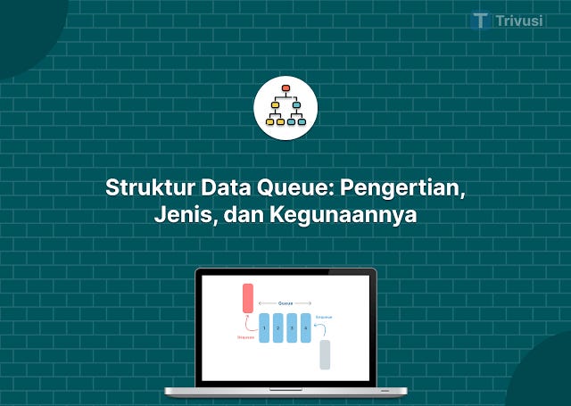 Struktur Data Queue: Pengertian, Jenis, dan Kegunaannya | by NadhifMufada | Medium