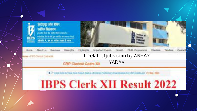 IBPS Clerk Result 2022. IBPS Clerk Result 2022 | by latest jobs | Medium