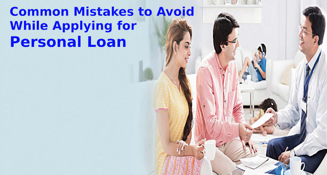 Common Mistakes to avoid while applying for Personal Loan | by Afinoz ...