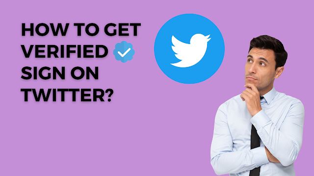 How to get twitter verified sign? Easy steps new method 2022 — AK Tech ...