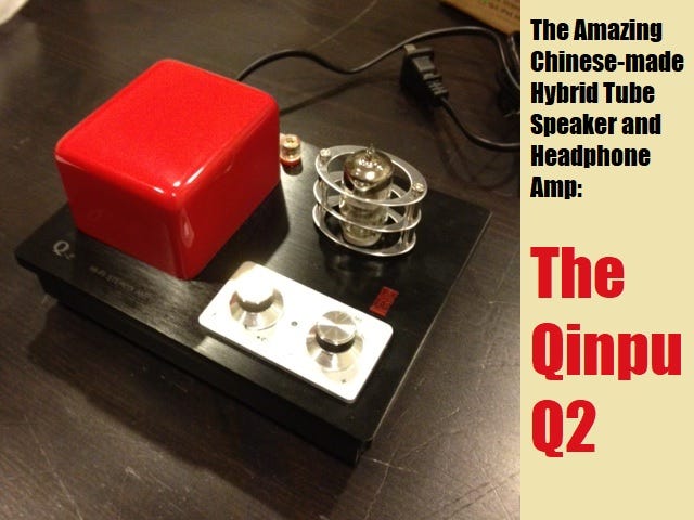 Review of the Qinpu Q2 Integrated Tube Amp | by Michael Koetsier | Medium