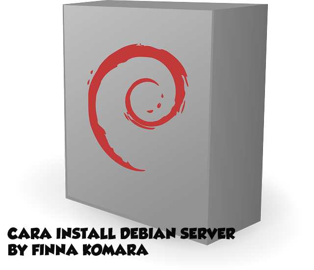 Cara Instalasi Debian Server Linux 2023 | by Finna Komara | Medium