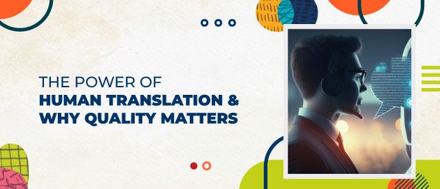 The Power of Human Translation and Why Quality Matters | by Metaphrasis ...