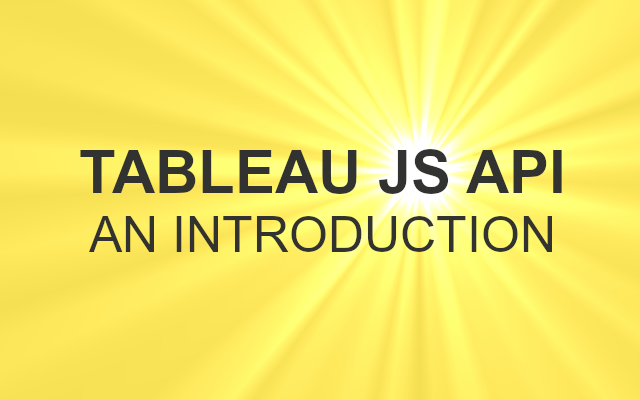 Tableau’s JavaScript API / An Introduction | by Tableau Magic | Medium