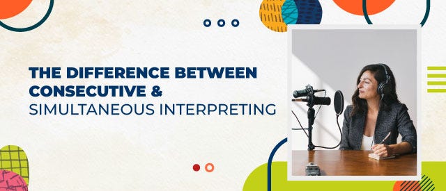 The Difference between Consecutive and Simultaneous Interpreting | by Metaphrasis | Medium