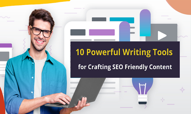 10 Powerful Writing Tools for Crafting SEO Friendly Content | by ...