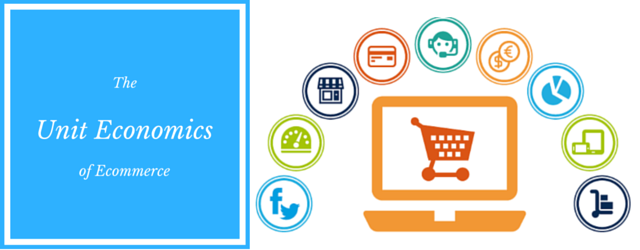 UNDERSTANDING UNIT ECONOMICS OF E-COMMERCE | by Parth Gohil | Medium