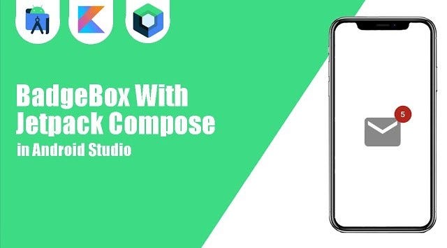 Jetpack Compose and BadgeView. What is Badge | by Parita Dey | Medium Jetpack Compose and BadgeView. What is Badge | by Parita Dey | Medium
